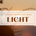 50+ Unique Japanese Names that mean light or sun | MeymisList