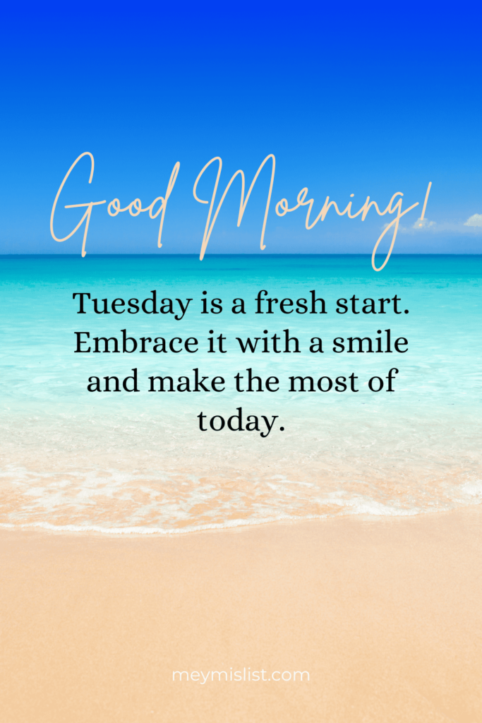 70+ Good Morning Tuesday Motivation Quotes | MeymisList