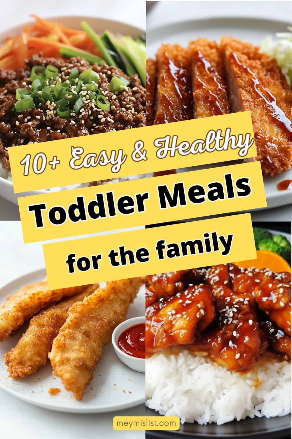 10+ Easy, Healthy Toddler Meals For The Whole Family | MeymisList