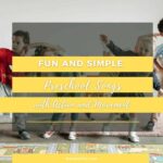 10+ Fun Preschool Songs With Movement and Actions | MeymisList